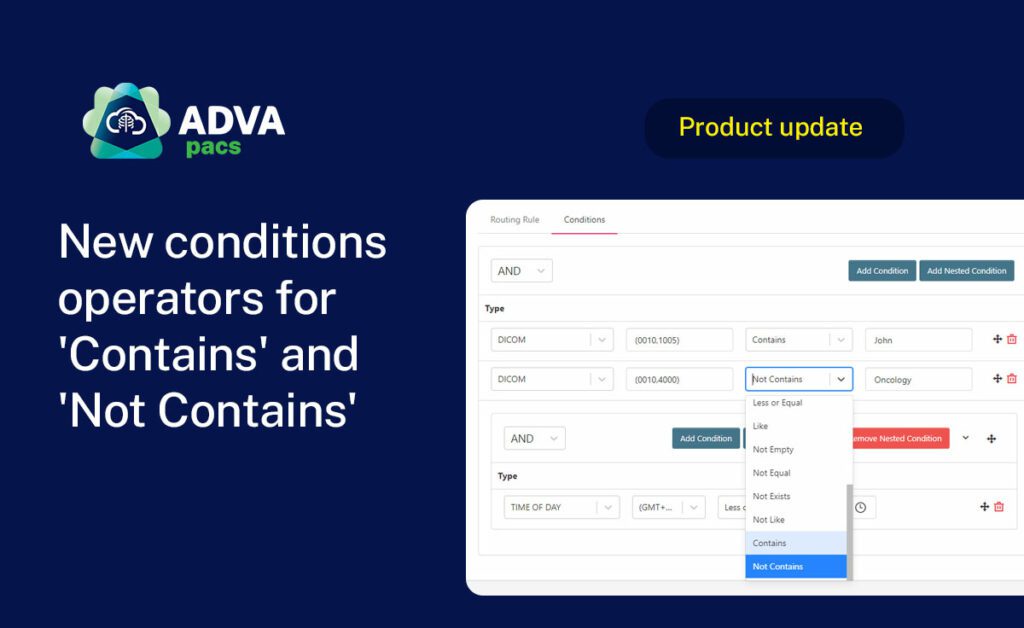 AdvaPACS New conditions operators for 'Contains' and 'Not Contains ...